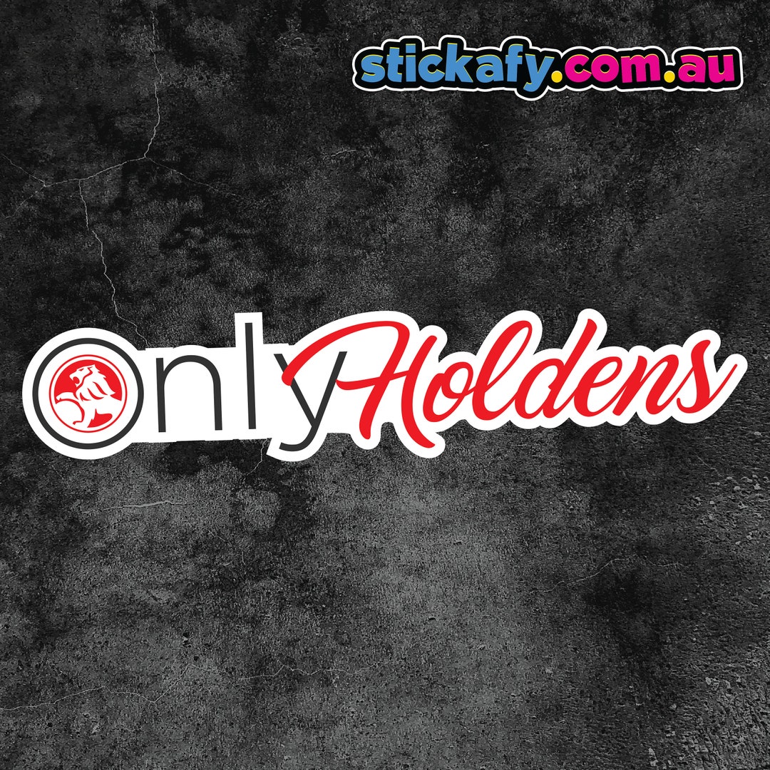 Only Holdens Red Sticker Funny Decal Stickers Bogan 4wd Aussie 4x4 Boat ...