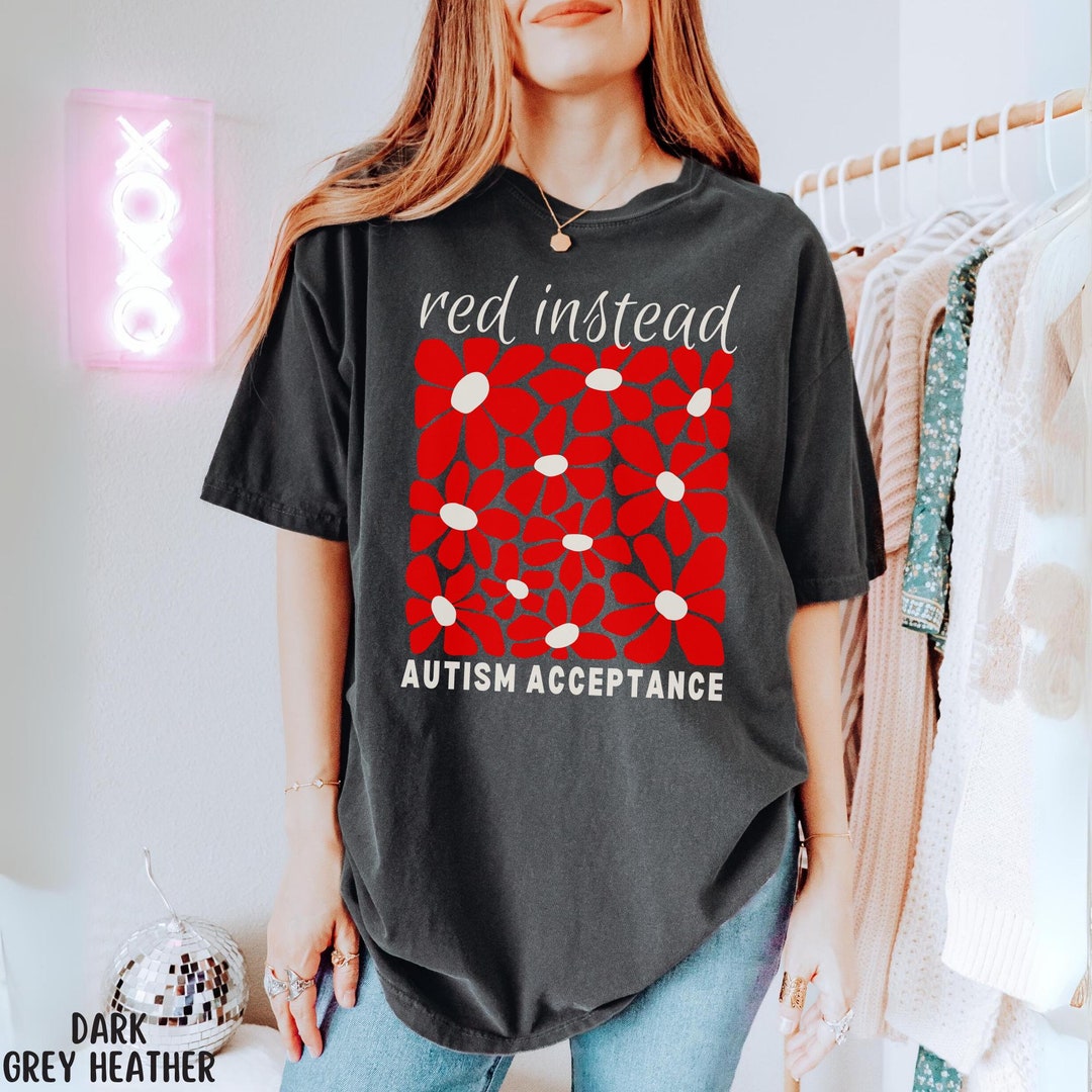 Autism Acceptance Month Shirt - Red Instead - in April We Wear Red ...