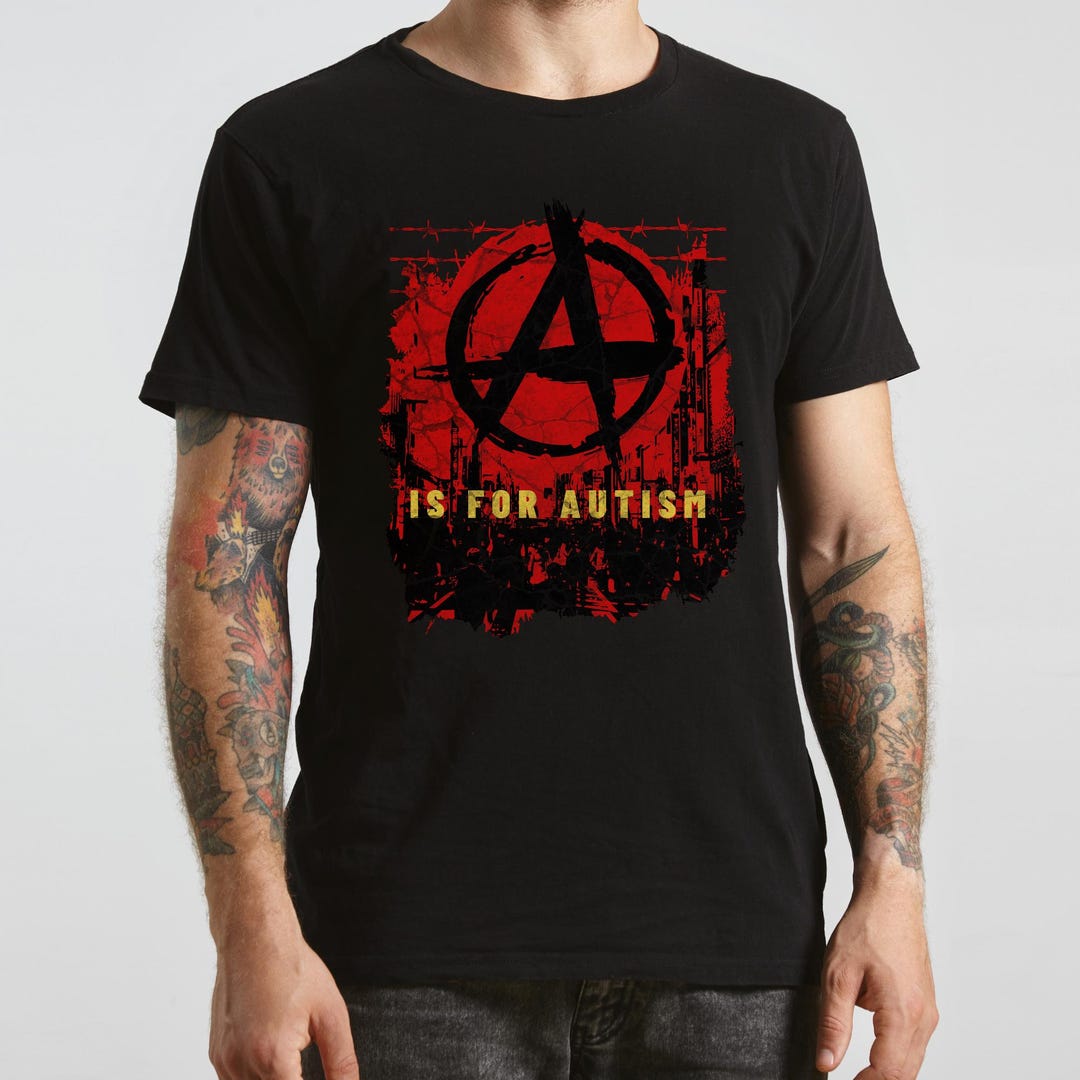 A is for Autism | Anarchy - Actually Autistic Gamer - Bella Canvas T ...