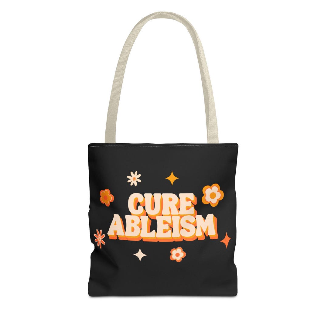Cure Ableism Tote Bag | Disability Rights Advocacy | Stylish and ...