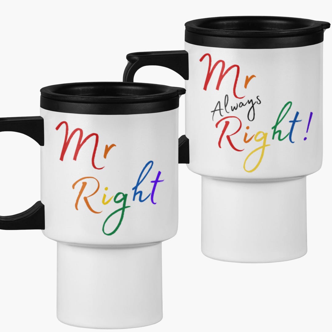 Mr Right & Mr Always Right Travel Mug Set of Two Gay LGBTQ Couple Gift ...