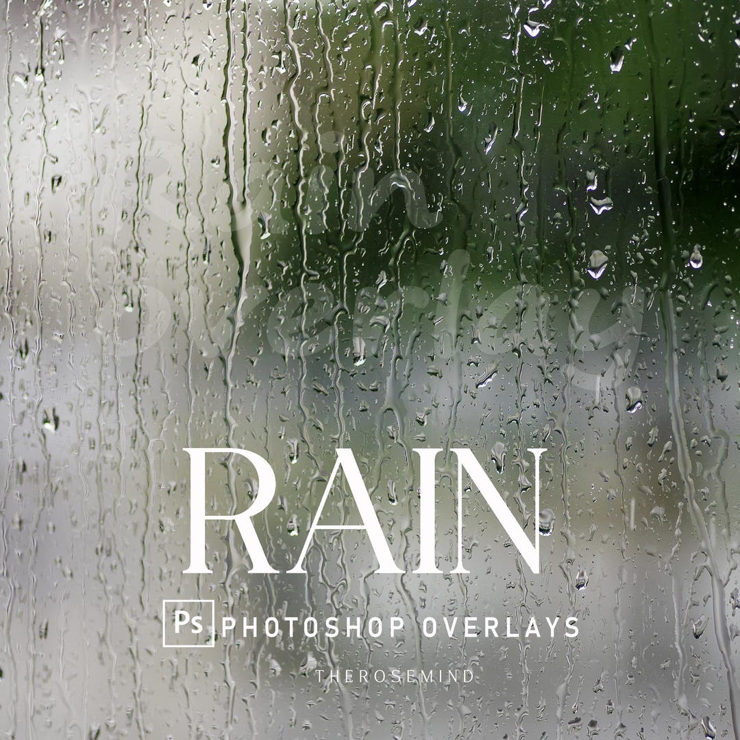 Rain Drop Overlay, Realistic Raindrops, Photoshop Effect for Rain ...