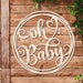 Oh Baby Sign for Backdrop, Baby Shower Wood Signage, Baby Shower ...