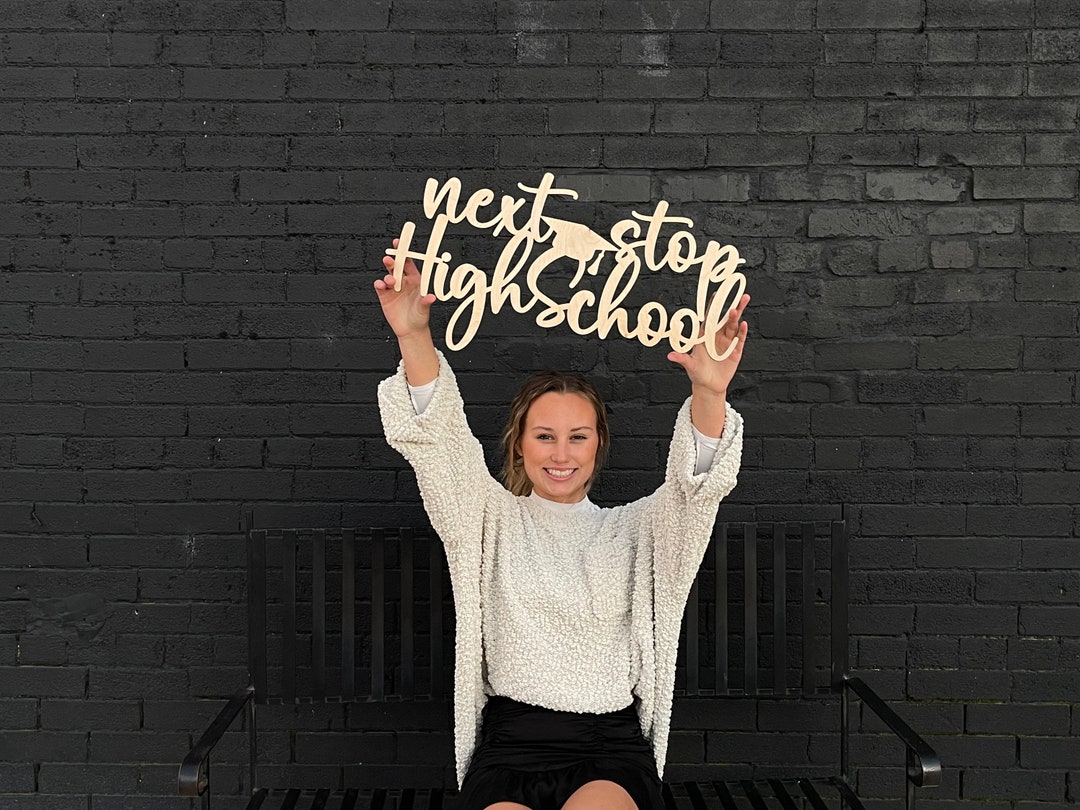 Middle School Graduation Prop, Next Stop High School Photoshoot Prop ...