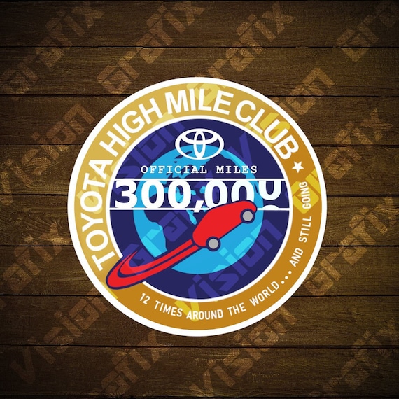 Toyota High Mileage Club Sticker 300k Miles | Etsy