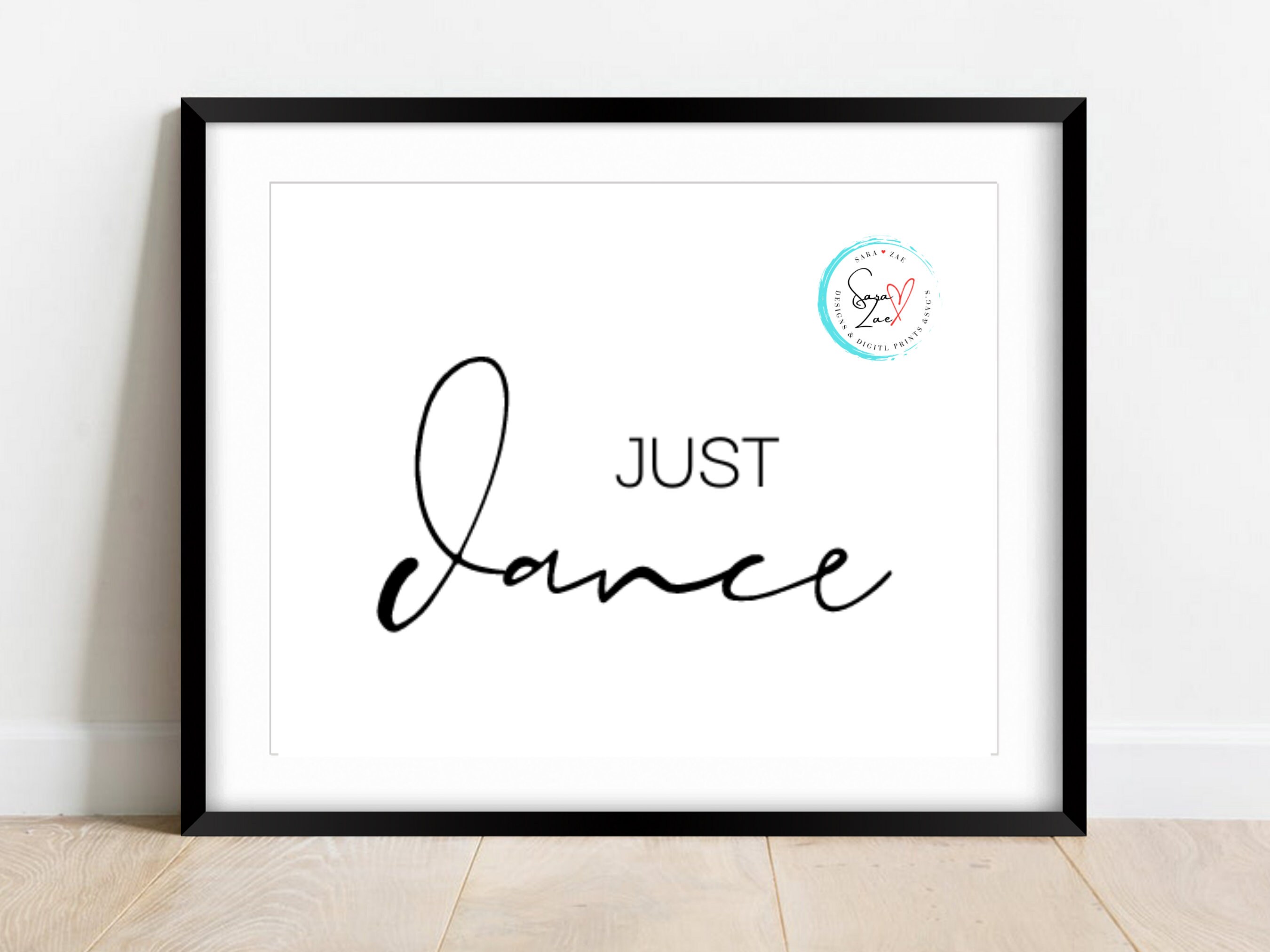 Just Dance Quote | Printable Wall Art | Digital Download | 6x4, 7x5 ...