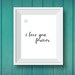 I Love You-printable Art, Downloadable Art - Etsy