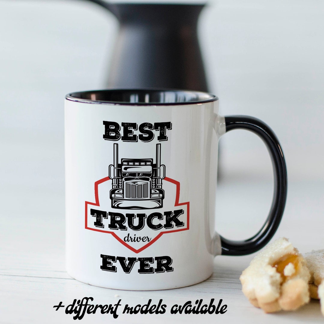 Best Truck Driver Ever Mug Truck Driver Gift Driver Gifts Truck Driver ...
