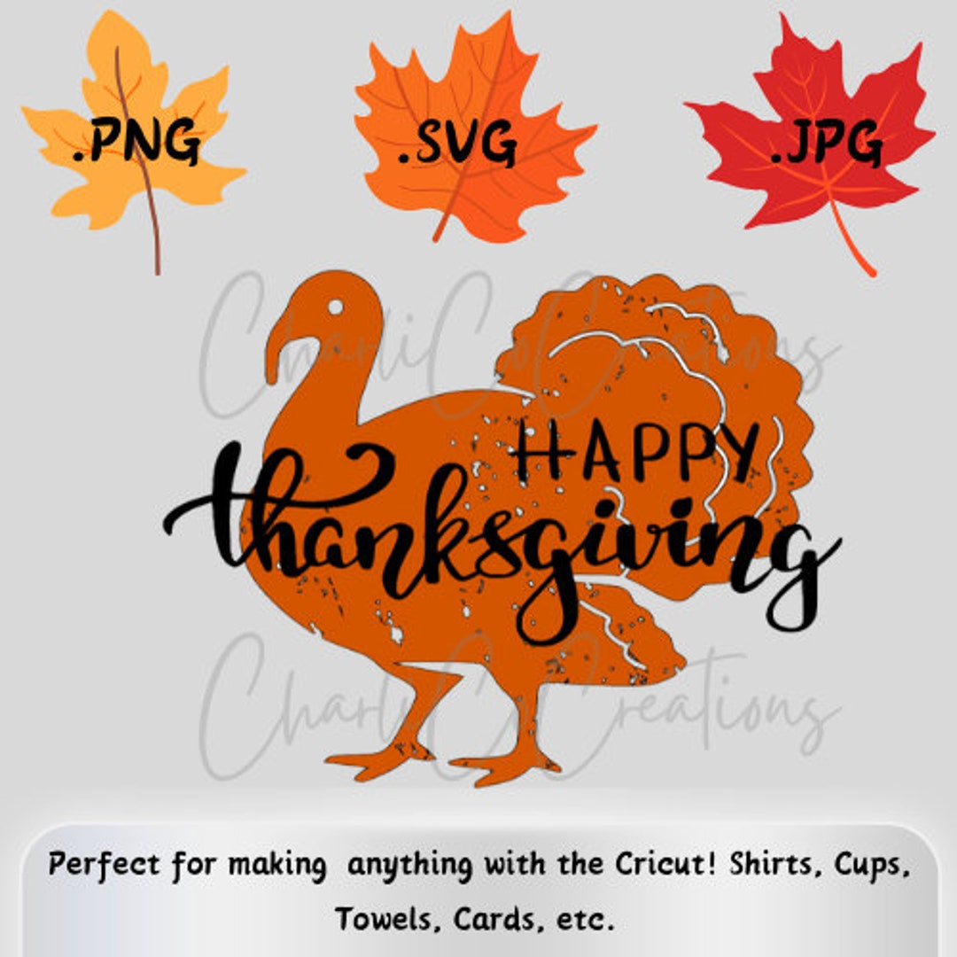 Happy Thanksgiving Turkey SVG | PNG | JPG | Cut File | Thanksgiving ...