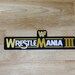 Unique Inspired WWF Wrestlemania 3 3D Printed Display Signs,pla ...
