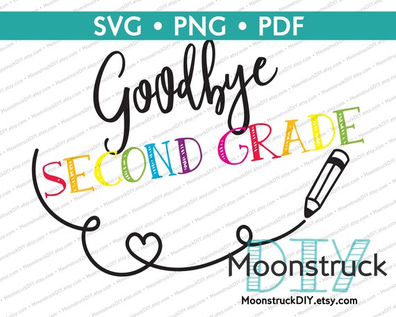 Goodbye Second Grade Last Day of School SVG - Etsy