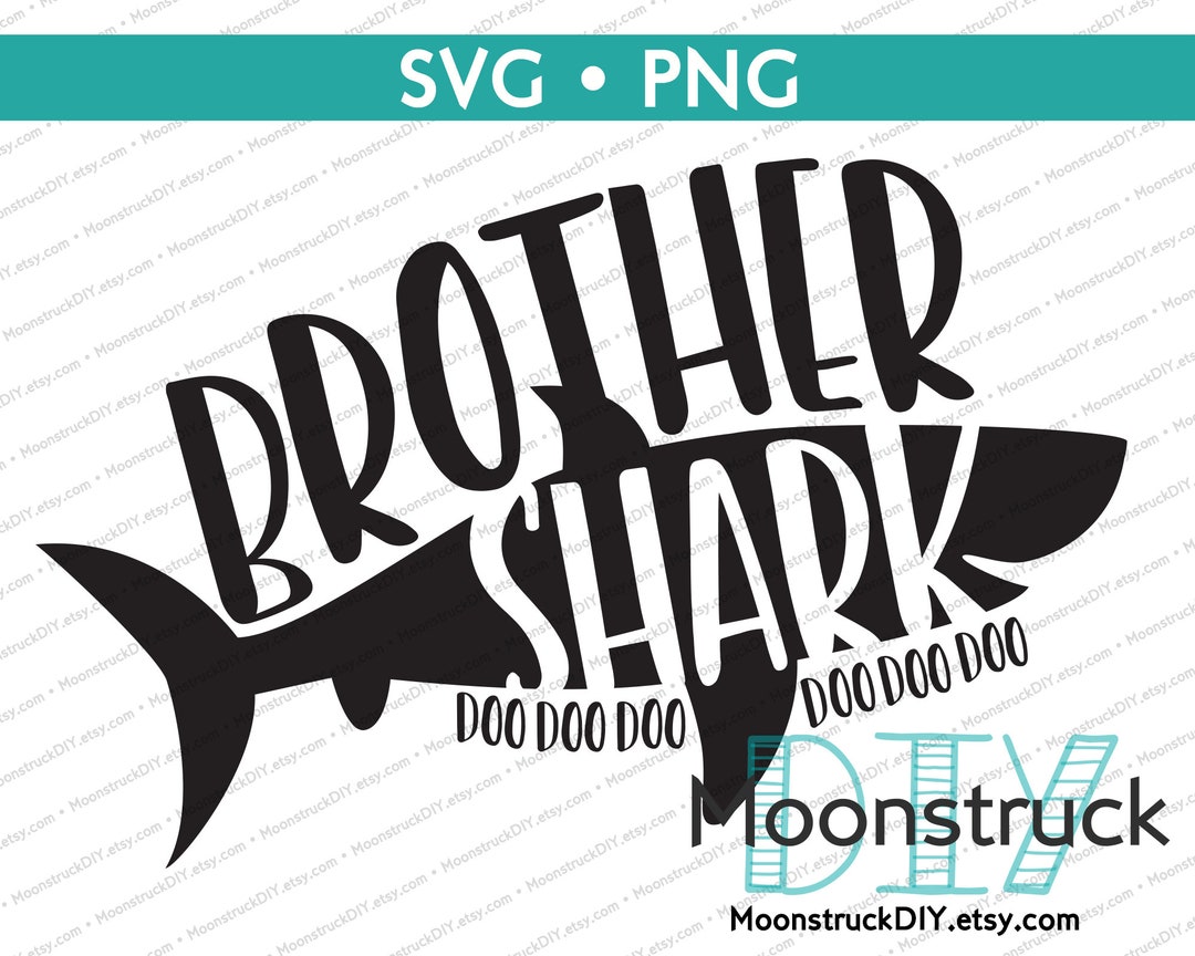 Brother Shark Svgshark Cut File, Family Matching Svg, Do-do-do-do Svg ...