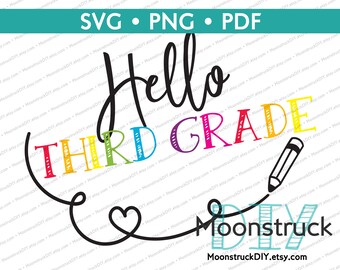 Back to School, 3rd Grade Svg, Hello Third Grade, School Svg, Teacher ...
