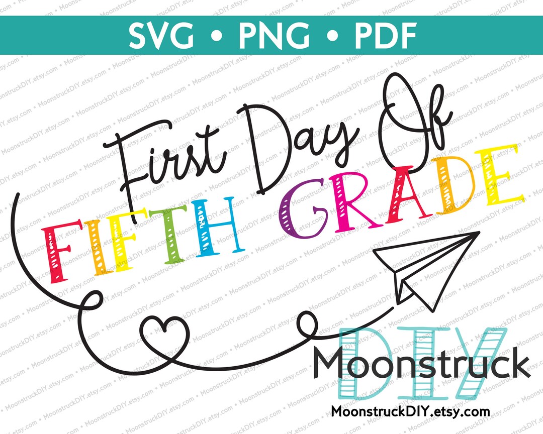 First Day of Fifth Grade Back to School SVG, 5th Grade, 1st Day of ...