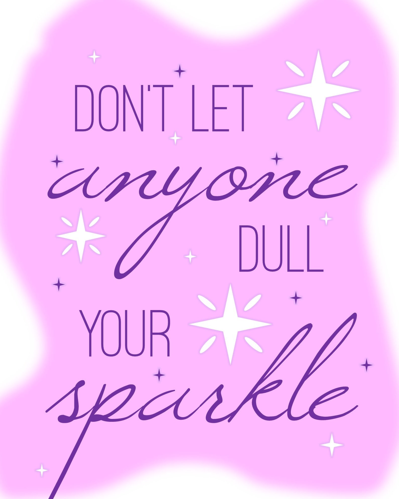 Don't Let Anyone Dull Your Sparkle Wall Art Print | Etsy