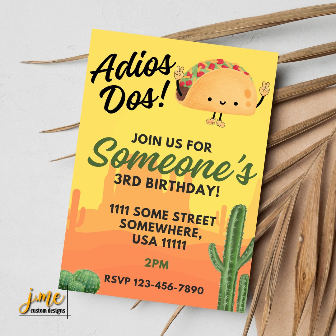 Adios Dos Birthday Invitation Template Third Birthday Taco Party Fiesta ...