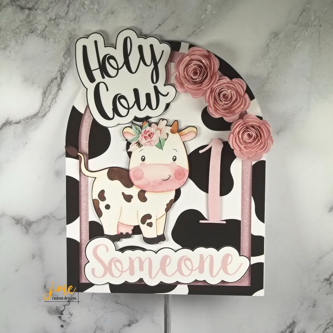 Cow Print First Birthday Custom Name Cake Topper Holy Cow First ...