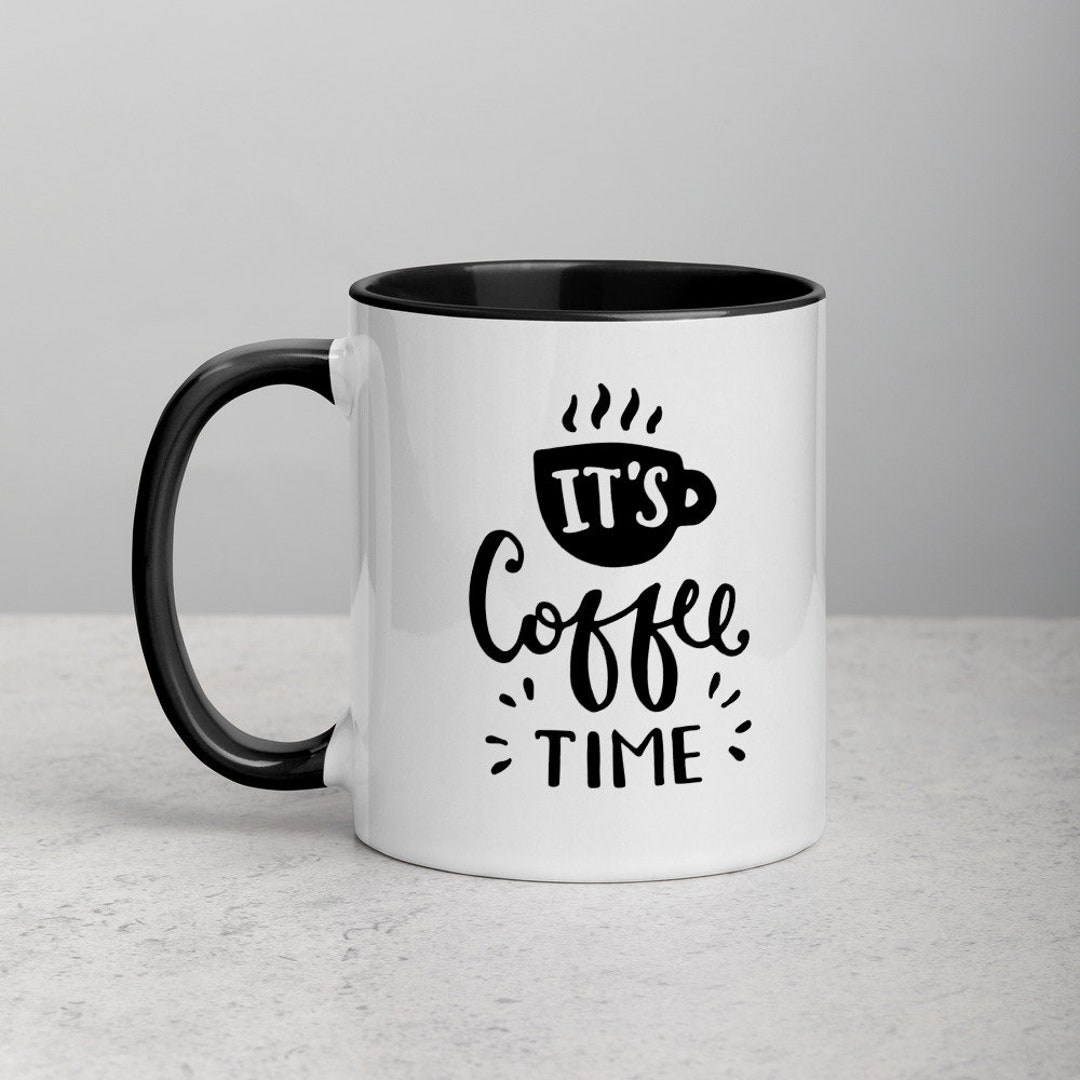 The It's Coffee Time Mug/cup, Coffee Lover/ Father's Day Gift 11oz - Etsy