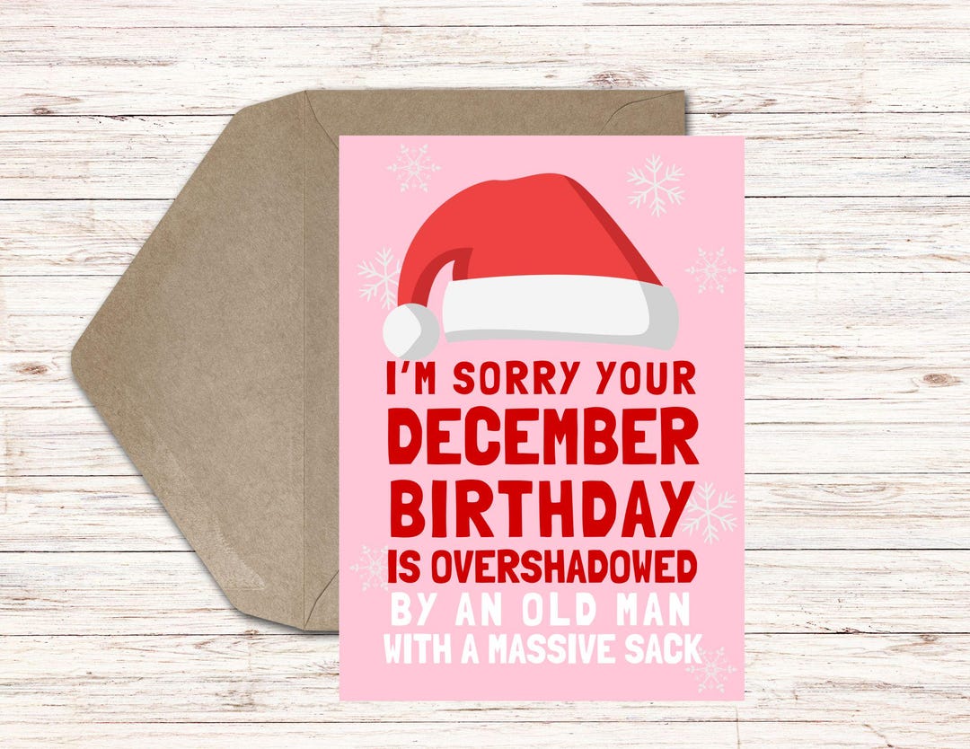 Printable Funny Sarcastic December Birthday Card for December Birthdays ...