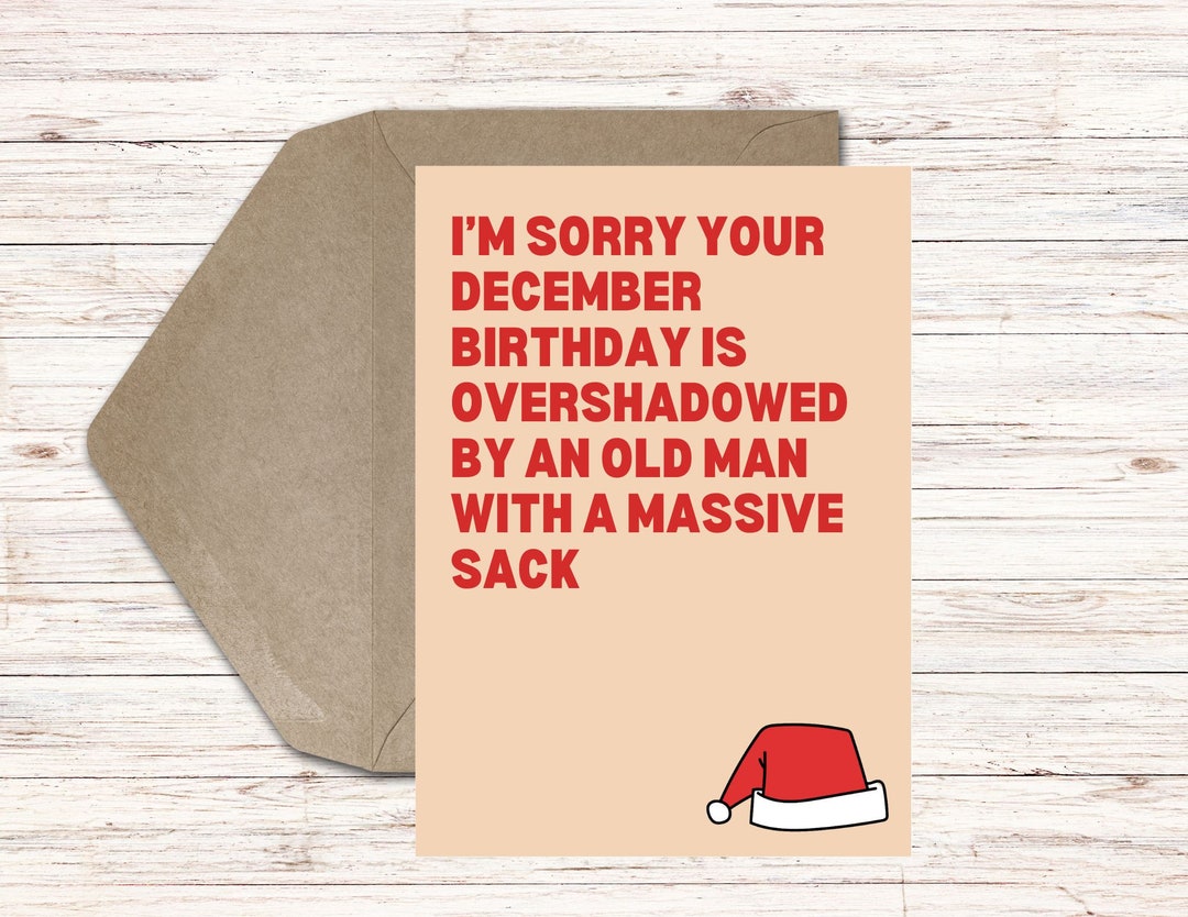 Printable Funny Sarcastic December Birthday Card for December Birthdays ...