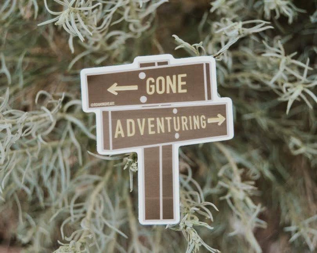Gone Adventuring Sign Sticker Adventure Trail Sign Sticker - Etsy