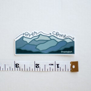 Over Come Mountain Sticker Inspiring Mountain Sticker - Etsy