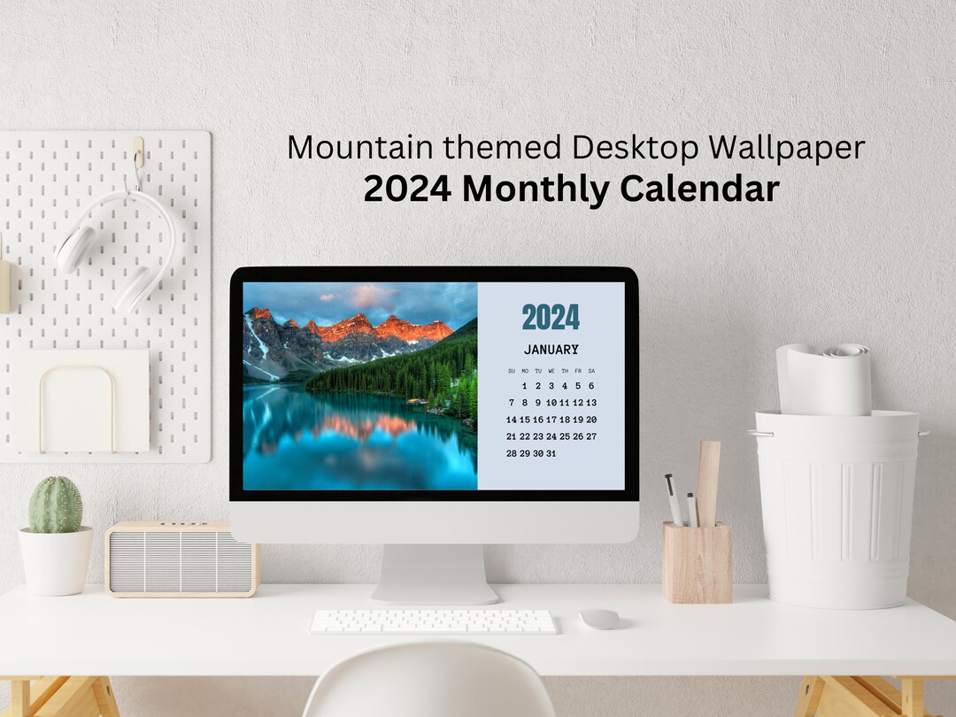 2024 Monthly Mountain Desktop Wallpaper Calendar Laptop or Desktop ...