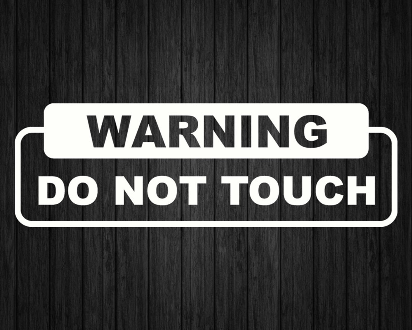 Do Not Touch Warning Decals Vinyl Sticker Auto Window Door | Etsy