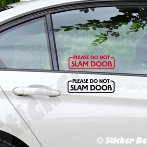 Please Do Not Slam Door Decal Sign Die Cut Decals Sticker - Etsy