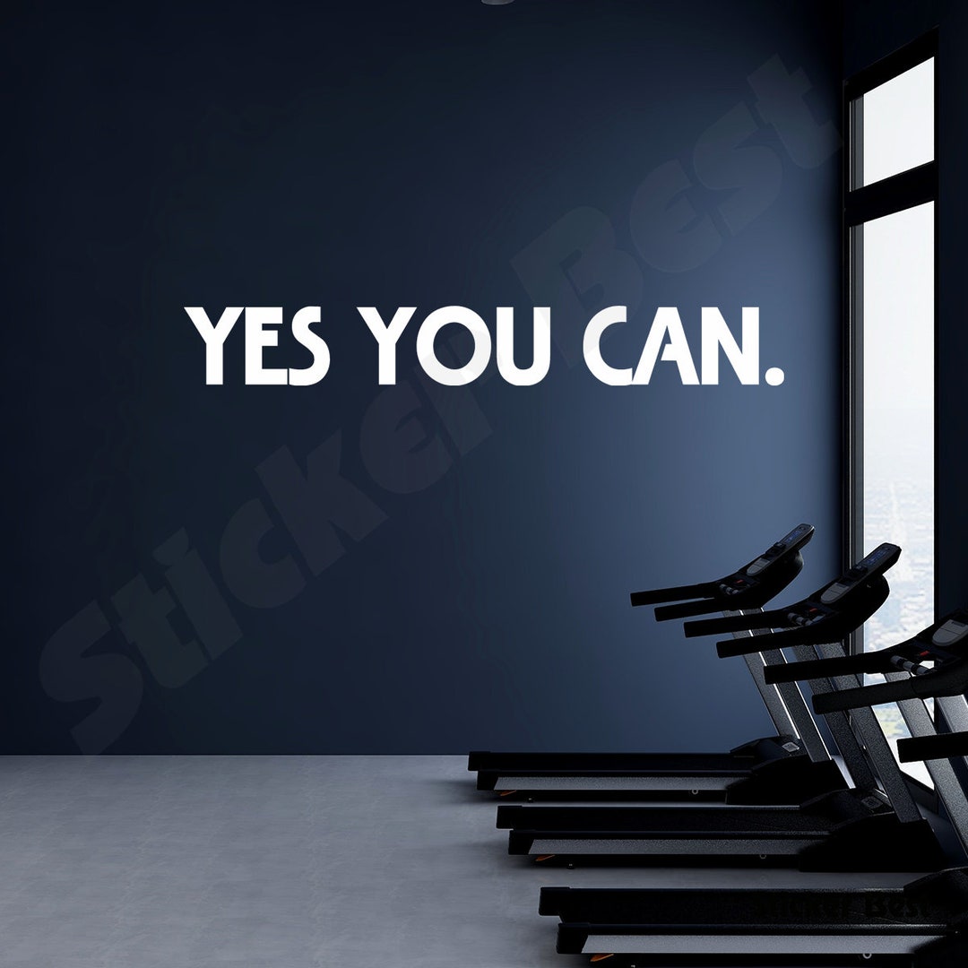 Yes You Can Wall Decal - Yes You Can Wall Sticker - Yes You Can Wall ...