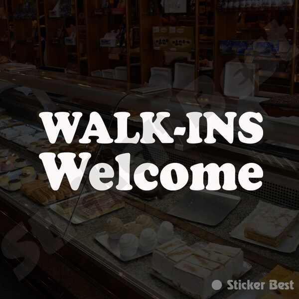Walk Ins Welcome Sign - Etsy