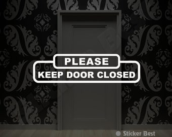 Please Keep Door Closed Sign Adhesive Sticker Notice Engraved With ...