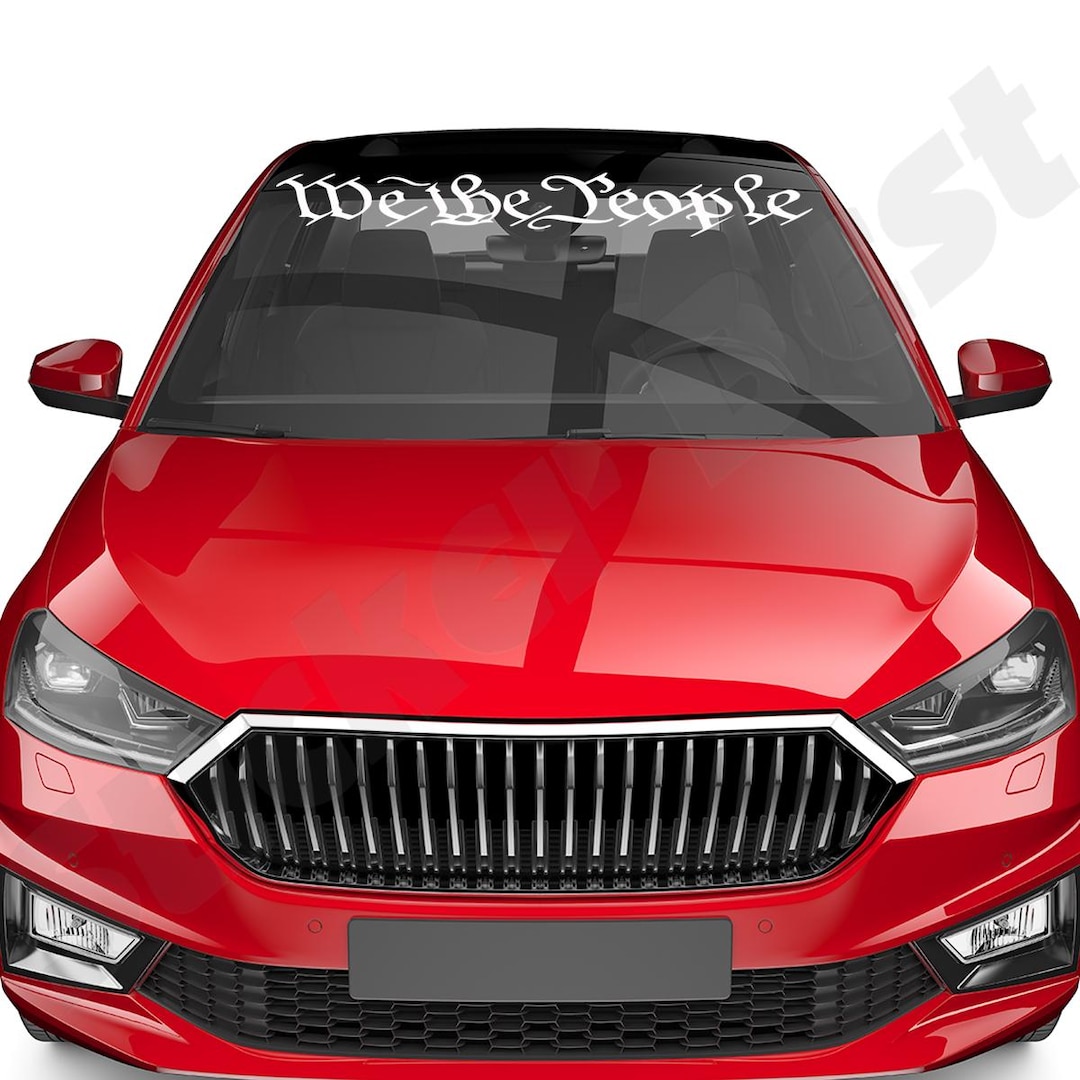 We the People Vinyl Decal Windshield Sticker Car Truck Decals - Etsy