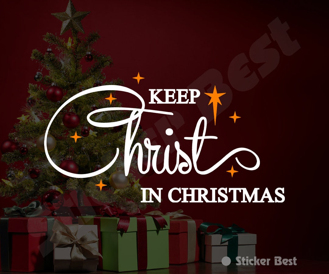 Keep Christ in Christmas Decals Christmas Decals Holiday Home Decor ...