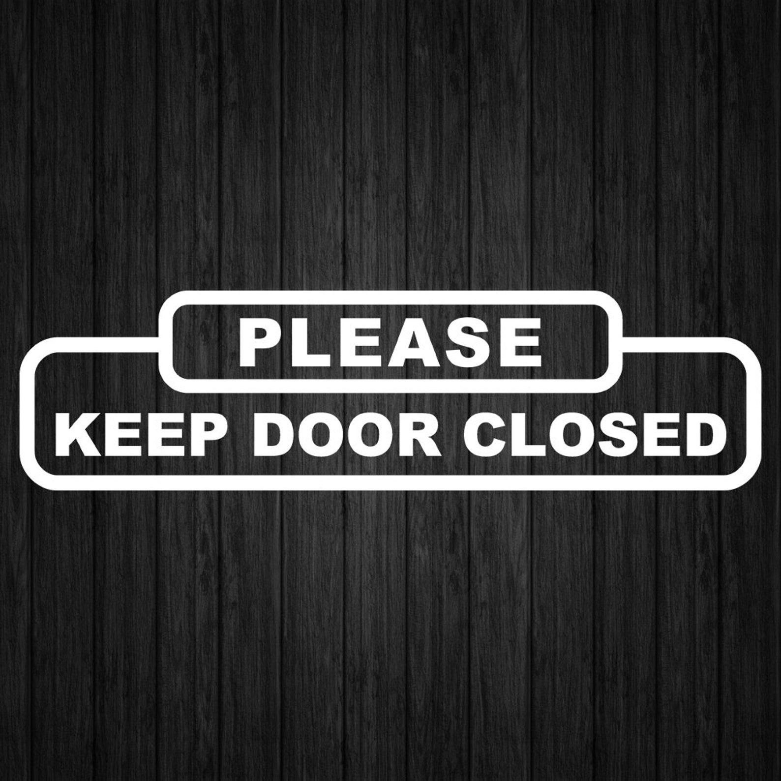 Please Keep Door Closed Decal Sticker Business Store Shop Door | Etsy