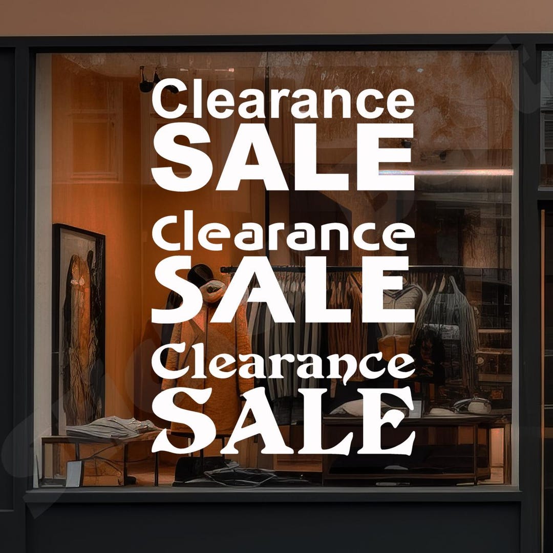 Clearance Sale Sign Decal - Store Clearance Sticker - Store Window Sign ...