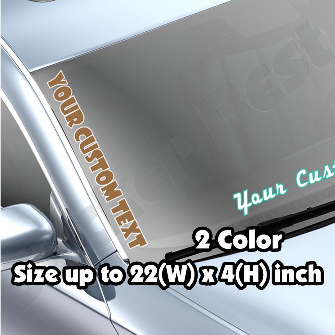 Custom Text Windshield Decal: Two-color Personalized Sticker (22 X 4 ...