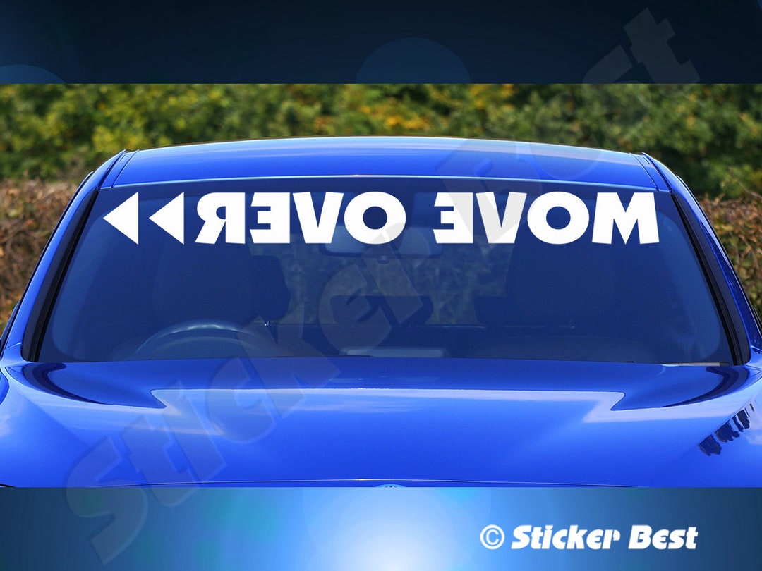 Move Over Windshield Decal for Car Truck Reversed - Etsy