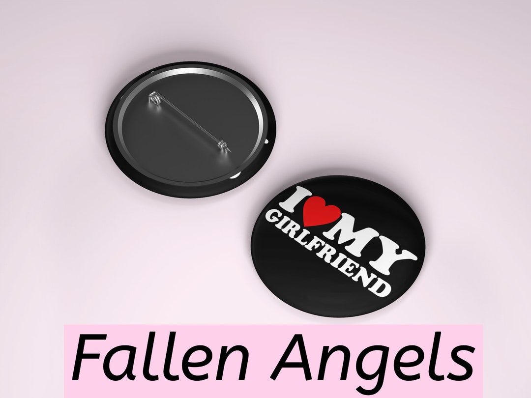 I Love My Girlfriend Pin Buttons - Etsy