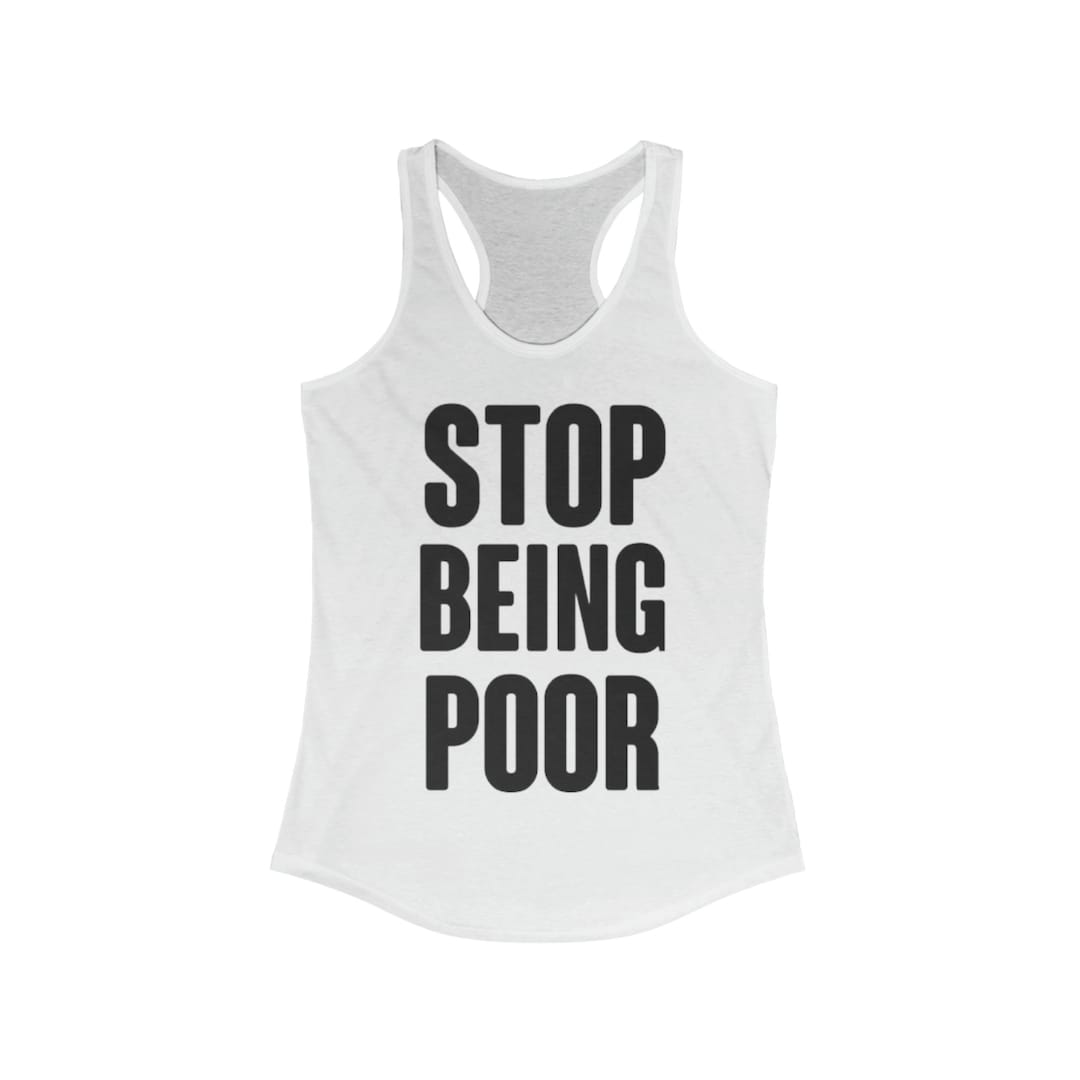 Stop Being Poor Tank, Paris Hilton Y2K, Y2K Baby Tee, Cute Y2K Shirt ...