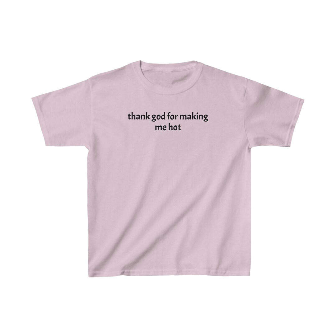 Thank God for Making Me Hot Tee | Edgy and Fun Summer Graphic Tee ...