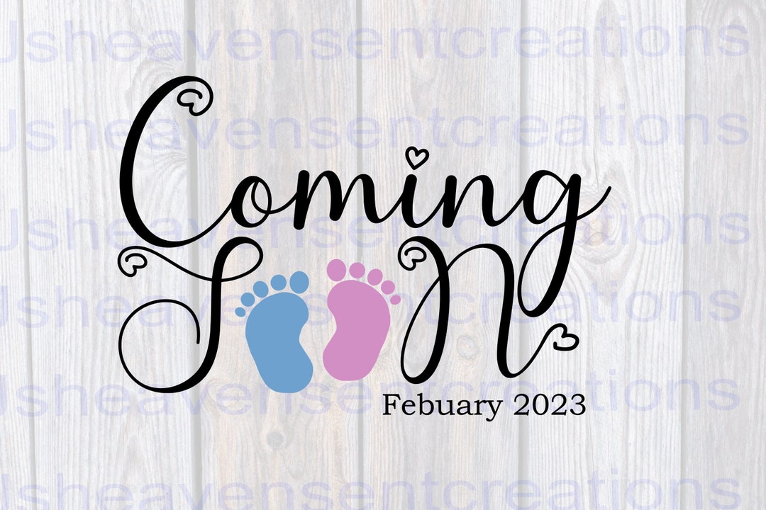 Baby Coming Soon SVG Cut File T- Shirt Digital Download Clipart Cricut ...