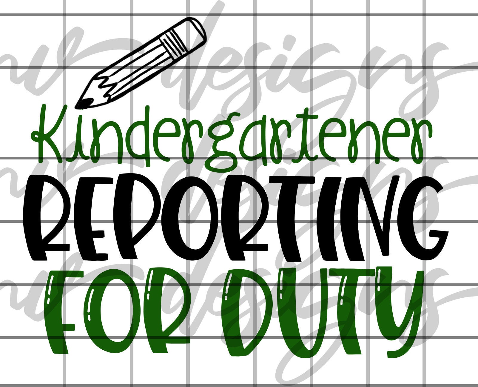 Kindergartner Reporting for Duty Svg Pdf Jpg Png Eps Digital File - Etsy