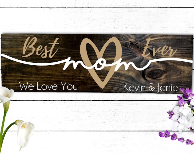 Best Mom Ever Sign Personalized Mom Sign Custom Mom Sign - Etsy
