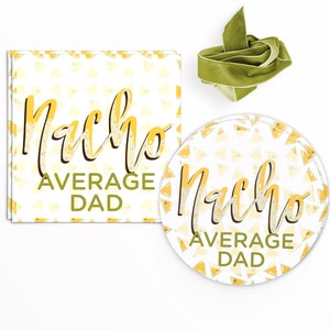 Nacho Average Dad 2x2" Square and Circle Tag With Nacho Pattern ...