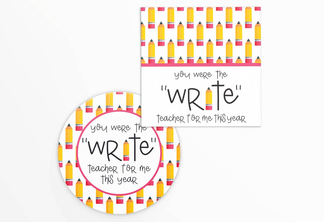 Teacher Appreciation "you Were the Write Teacher for Me This Year" 2x2 ...