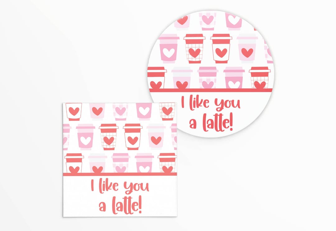 I Like You A Latte 2x2" Tag With Latte Cup Pattern | Cookie Printable ...