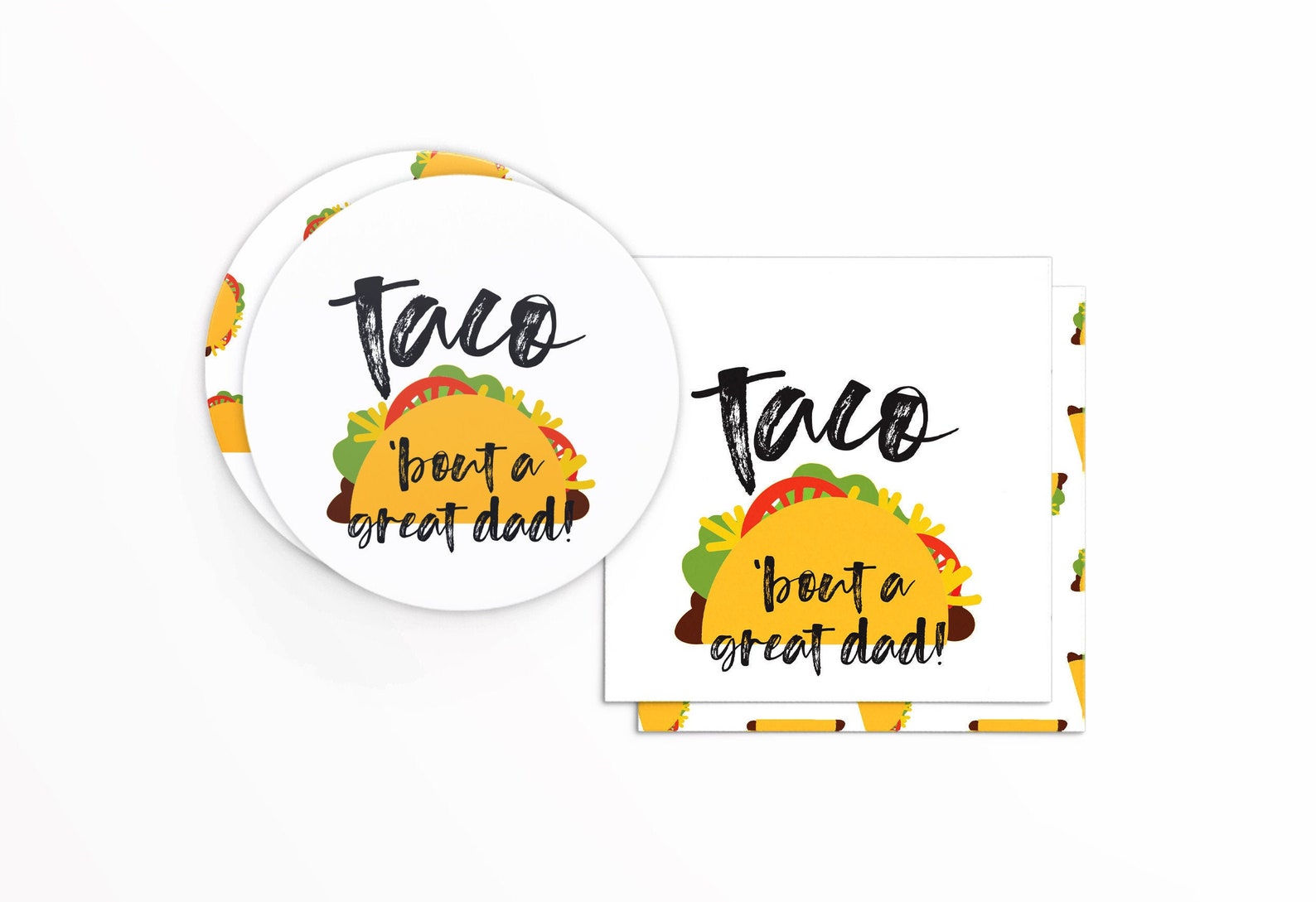 Taco 'bout a Great Dad "happy Father's Day" 2x2" Square and Circle Tag ...