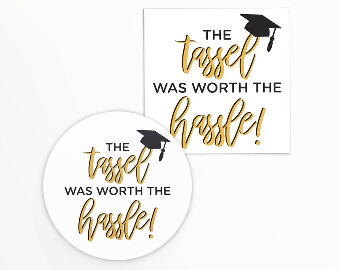 Graduation Gift Tag Template, Printable the Tassel Was Worth the Hassle ...