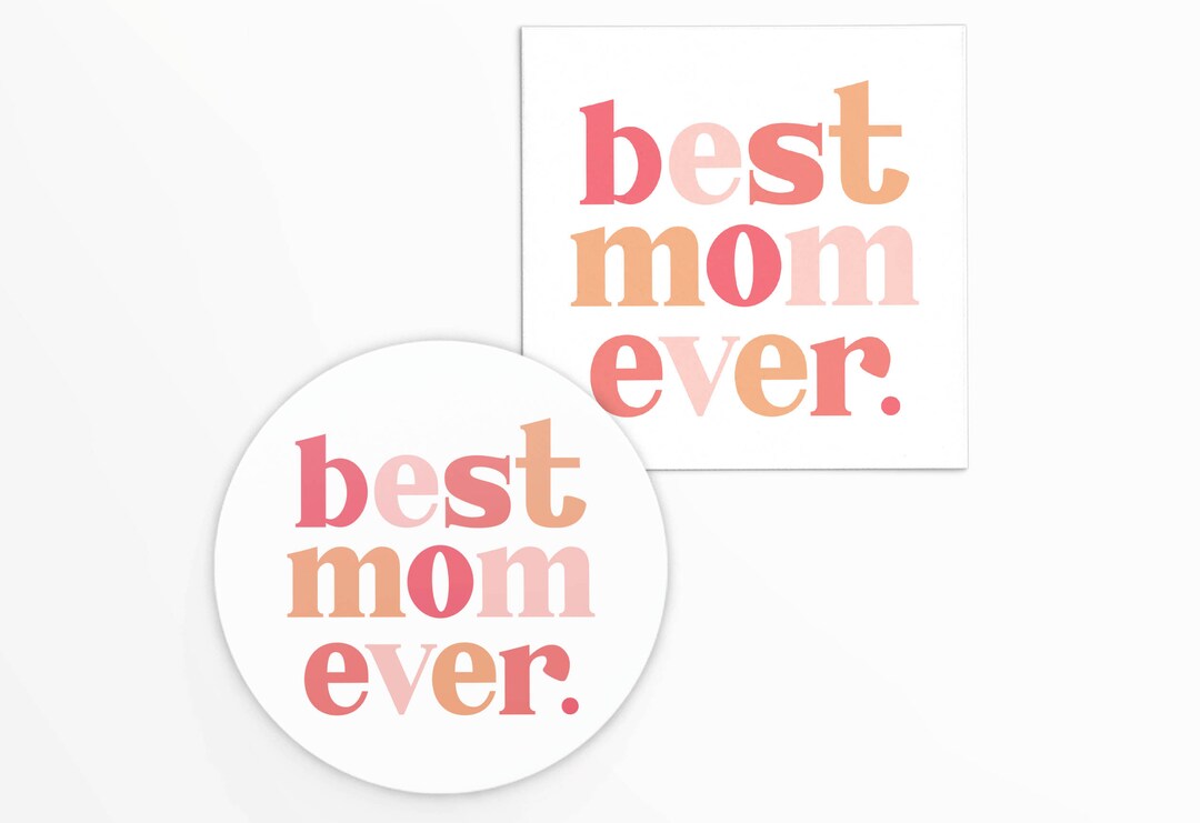 Best Mom Ever. 2x2" Tag "happy Mother's Day" With Pink Blush Lettering ...